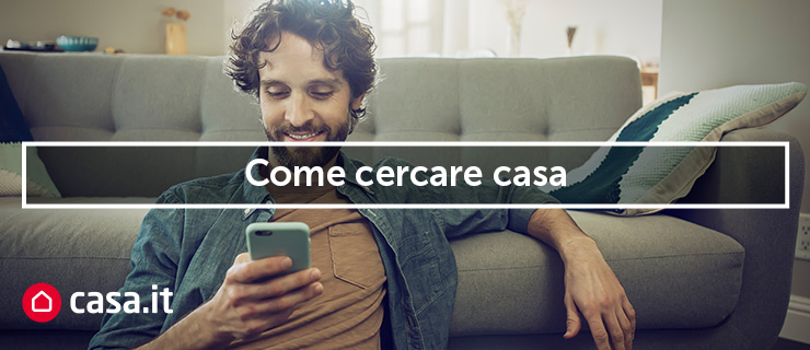 Come cercare casa - Il blog di Casa.it
